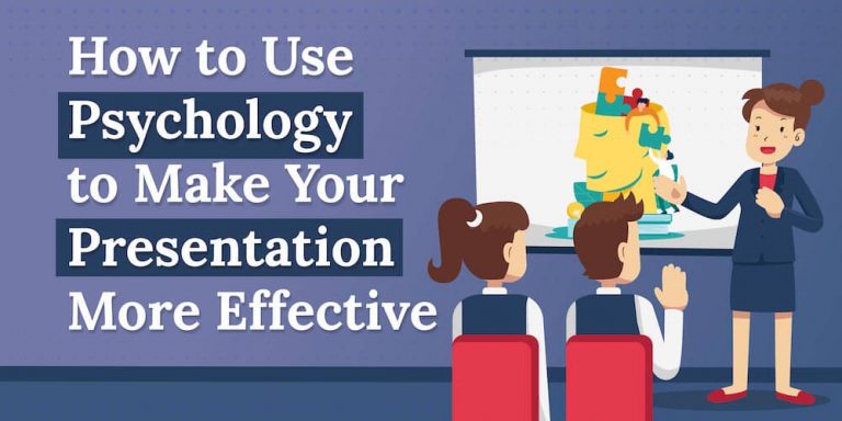 How to Use Psychology to Make Your Presentation More Effective ...