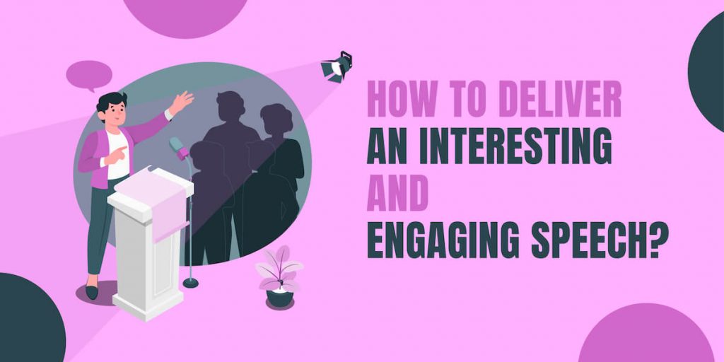 7 Tips to Give An Engaging and Interesting Speech - Creative ...