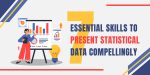 7 Essential Skills to Present Statistical Data Compellingly - Creative ...