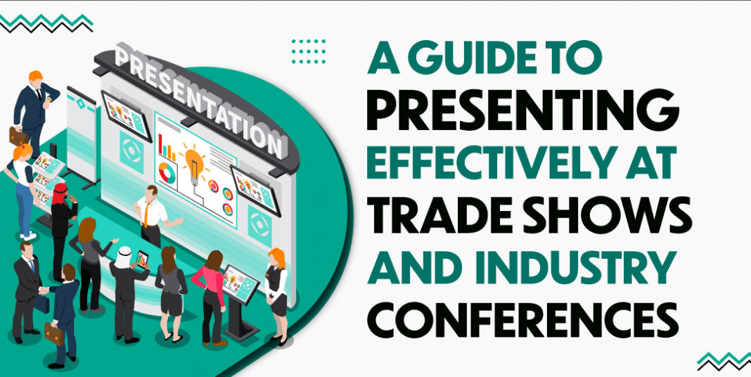 A Guide to Presenting Effectively at Trade Shows and Industry Conferences - Creative ...