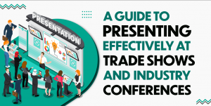 A Guide to Presenting Effectively at Trade Shows and Industry ...
