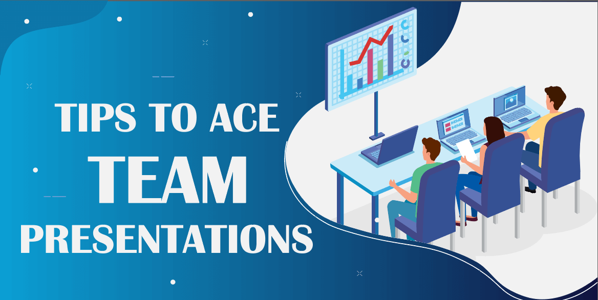 Tips to Ace Team Presentations - Creative Presentation Ideas
