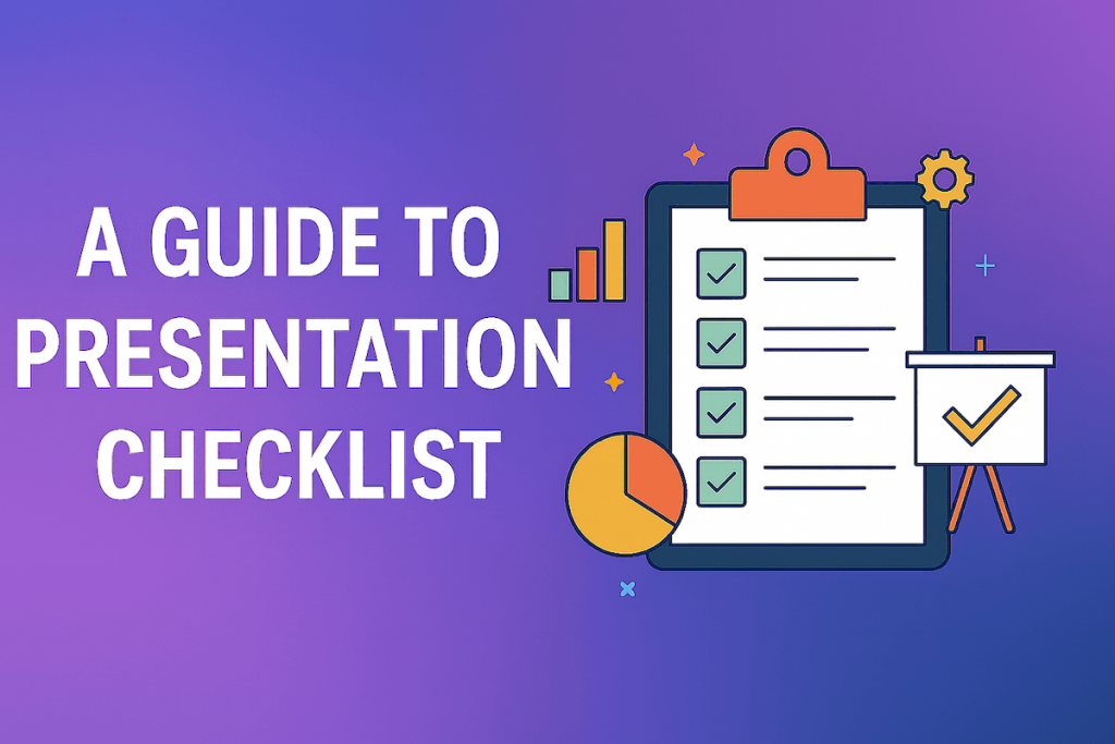Presentation Checklist: Everything to Check Before Going on the Stage - Creative Presentation Ideas