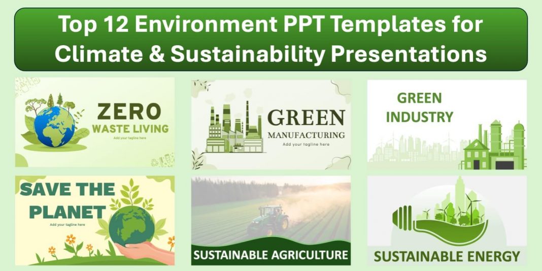 Top 12 Environment PPT Templates for Climate & Sustainability ...