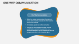 One Way Communication PowerPoint Presentation Slides - PPT Template