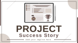 Project Success Story Template for Google Slides and PowerPoint - PPT ...
