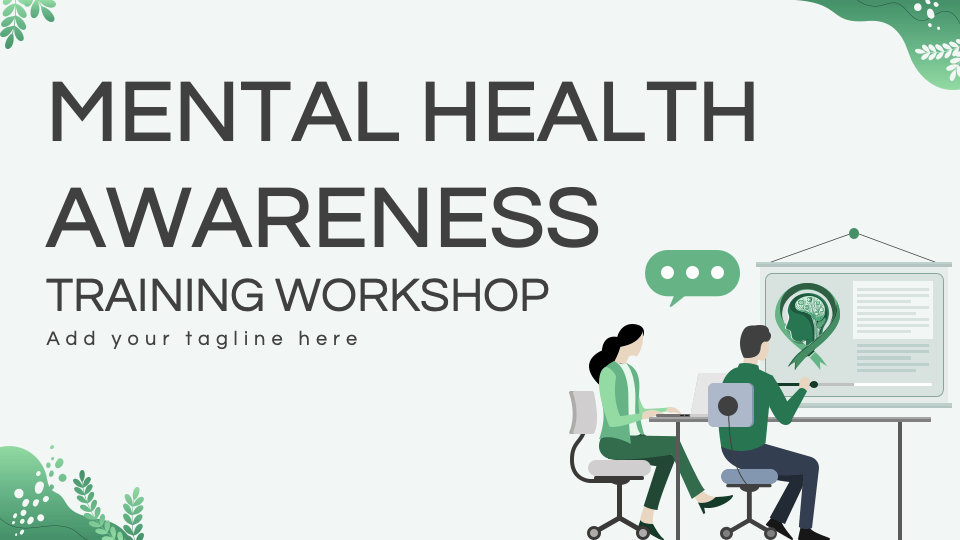 Free - Mental Health Awareness Training Workshop Template for Google ...