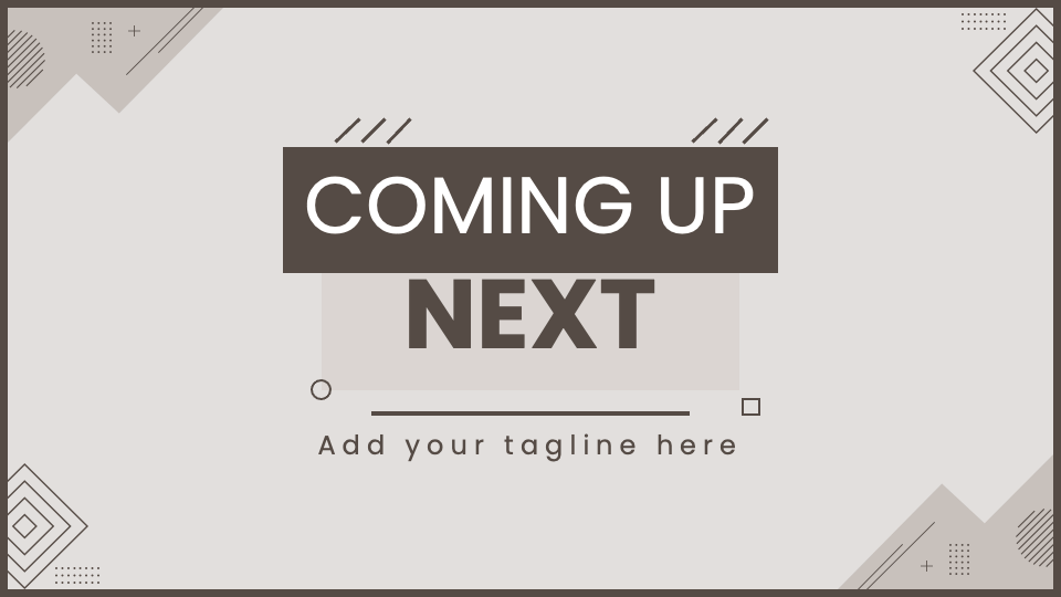 Coming Up Next Slides for Google Slides and PowerPoint - PPT Slides