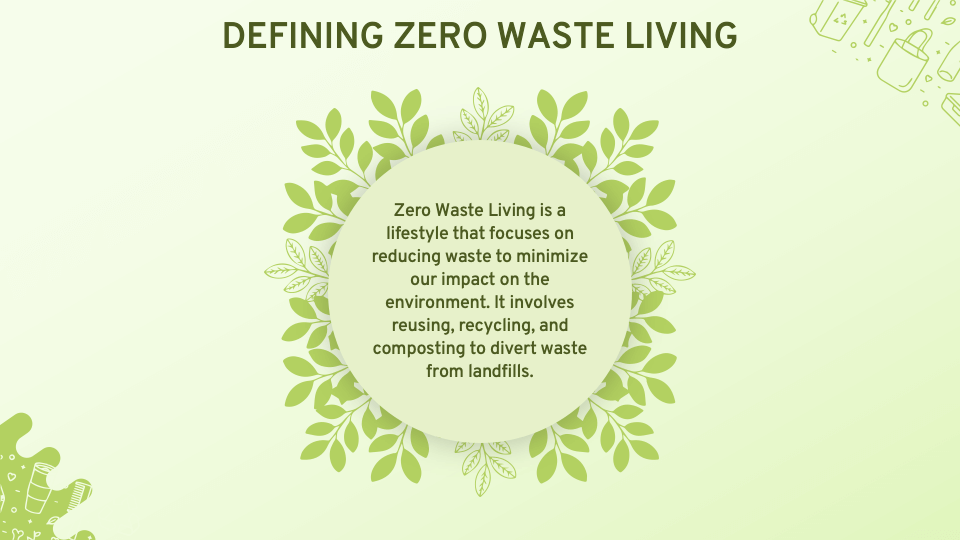 Zero Waste Living PowerPoint and Google Slides Template - PPT Slides