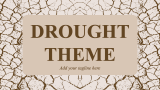 Drought Theme for PowerPoint and Google Slides - PPT Slides