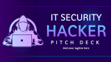 IT Security Hacker Pitch Deck for Google Slides and PowerPoint