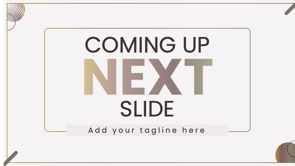 Coming Up Next Slides for Google Slides and PowerPoint - PPT Slides