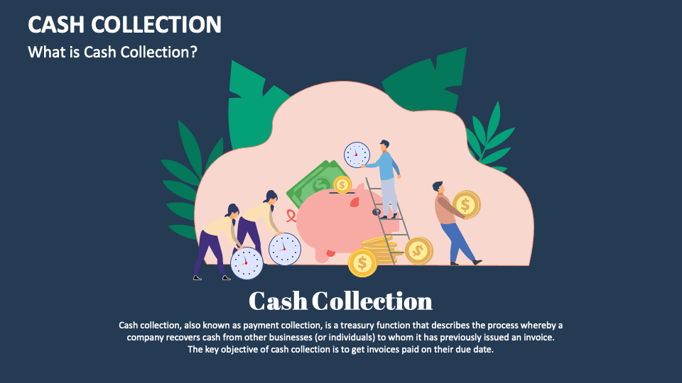 Cash Collection PowerPoint and Google Slides Template - PPT Slides