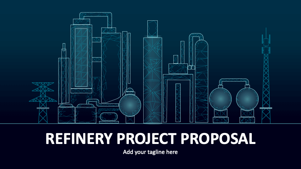 Refinery Project Proposal PowerPoint and Google Slides Template - PPT Slides